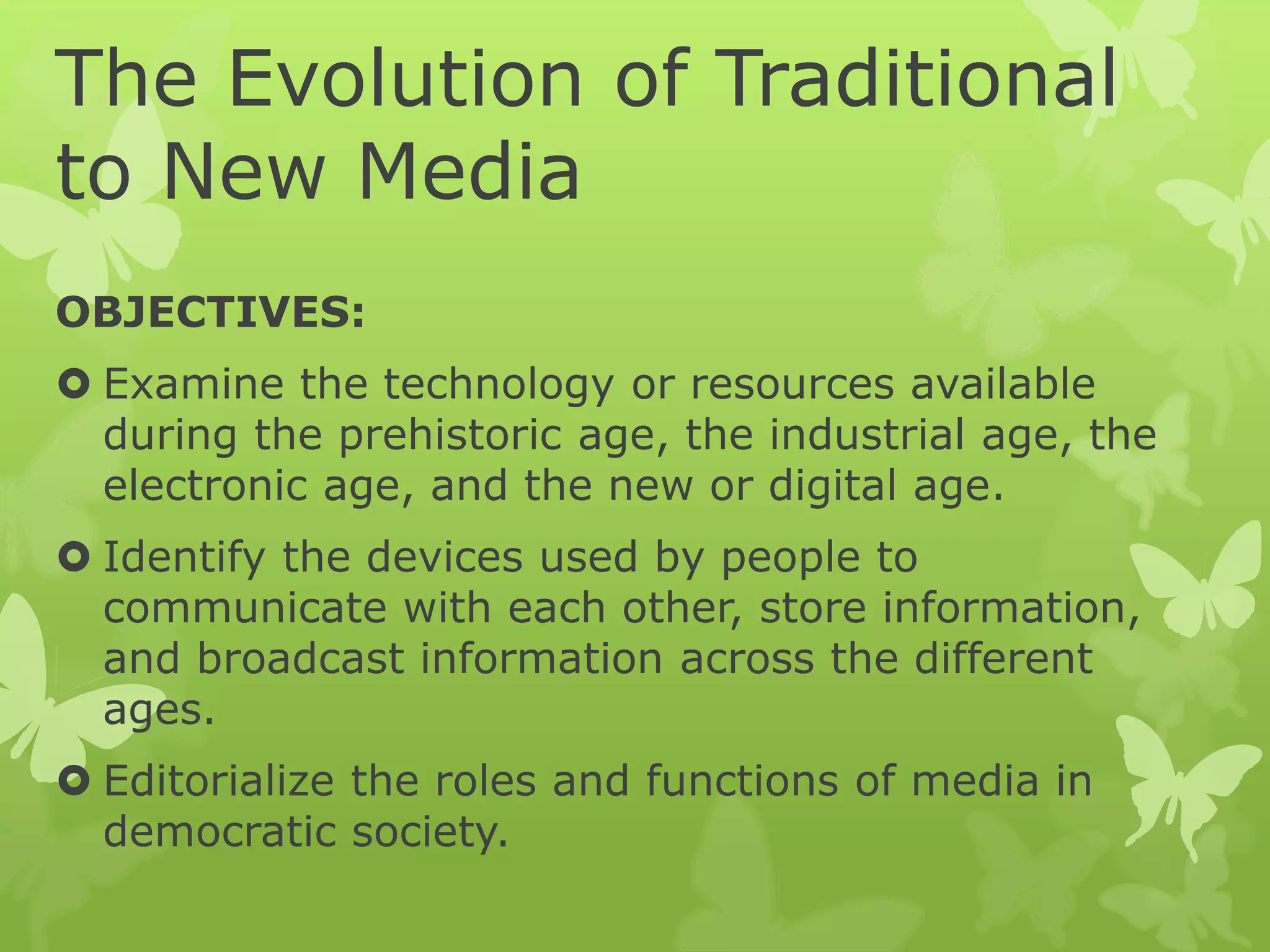 The evolution of traditional to new media (2) | PPTX