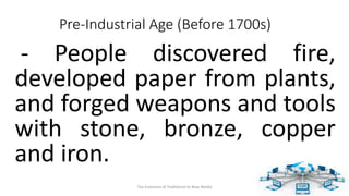 The evolution of traditional to new media | PPTX