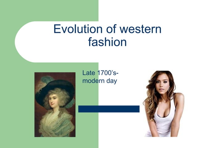 The evolution of western fashion revised | PPT