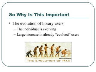 The Evolving Library | PPT | Technology & Computing