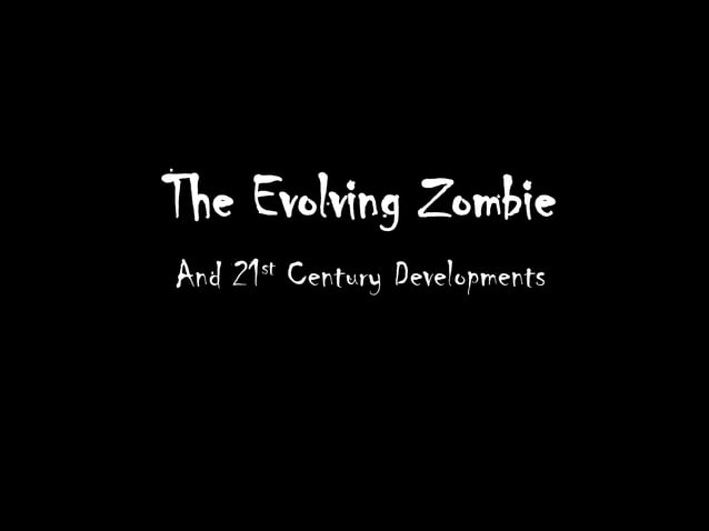 The Evolving Zombie | PPTX