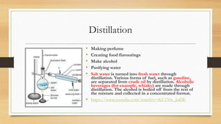 The examples of ways of separaing substances | PPTX