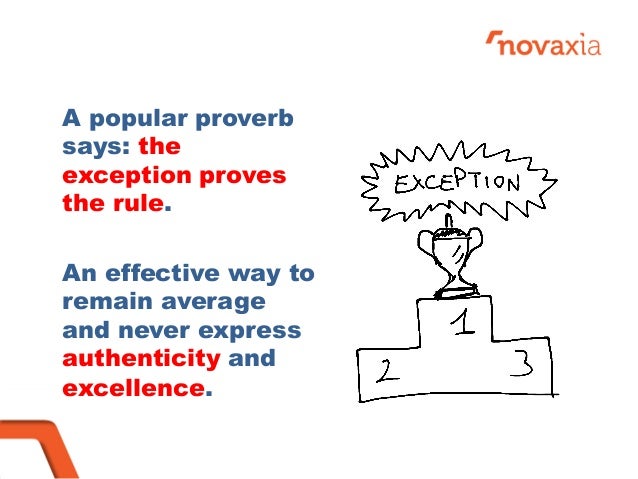 The exception does not prove the rule