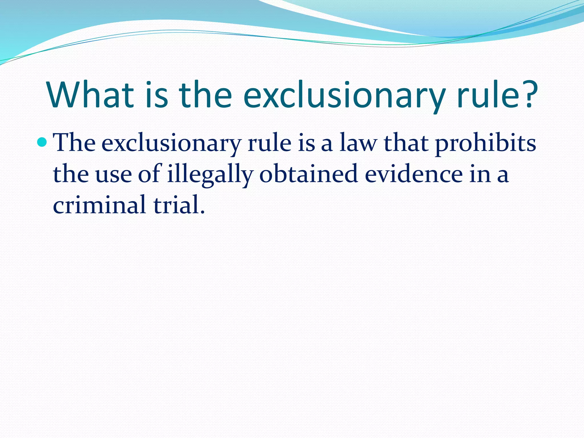 The exclusionary rule | PPSX