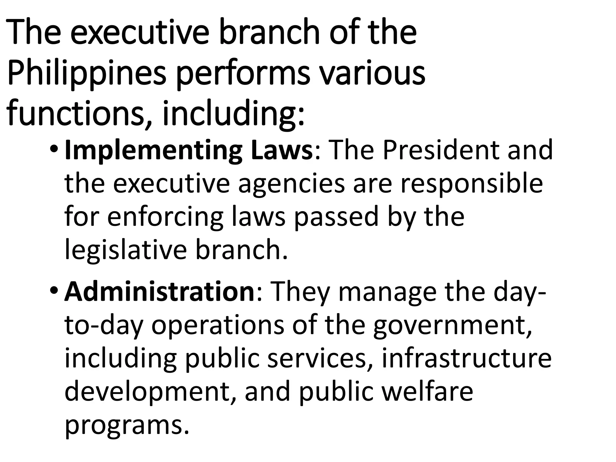 The Executive Branch is important in our government it plays a vital ...