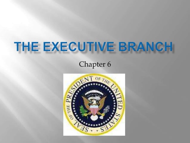 The Executive Branch | PPT