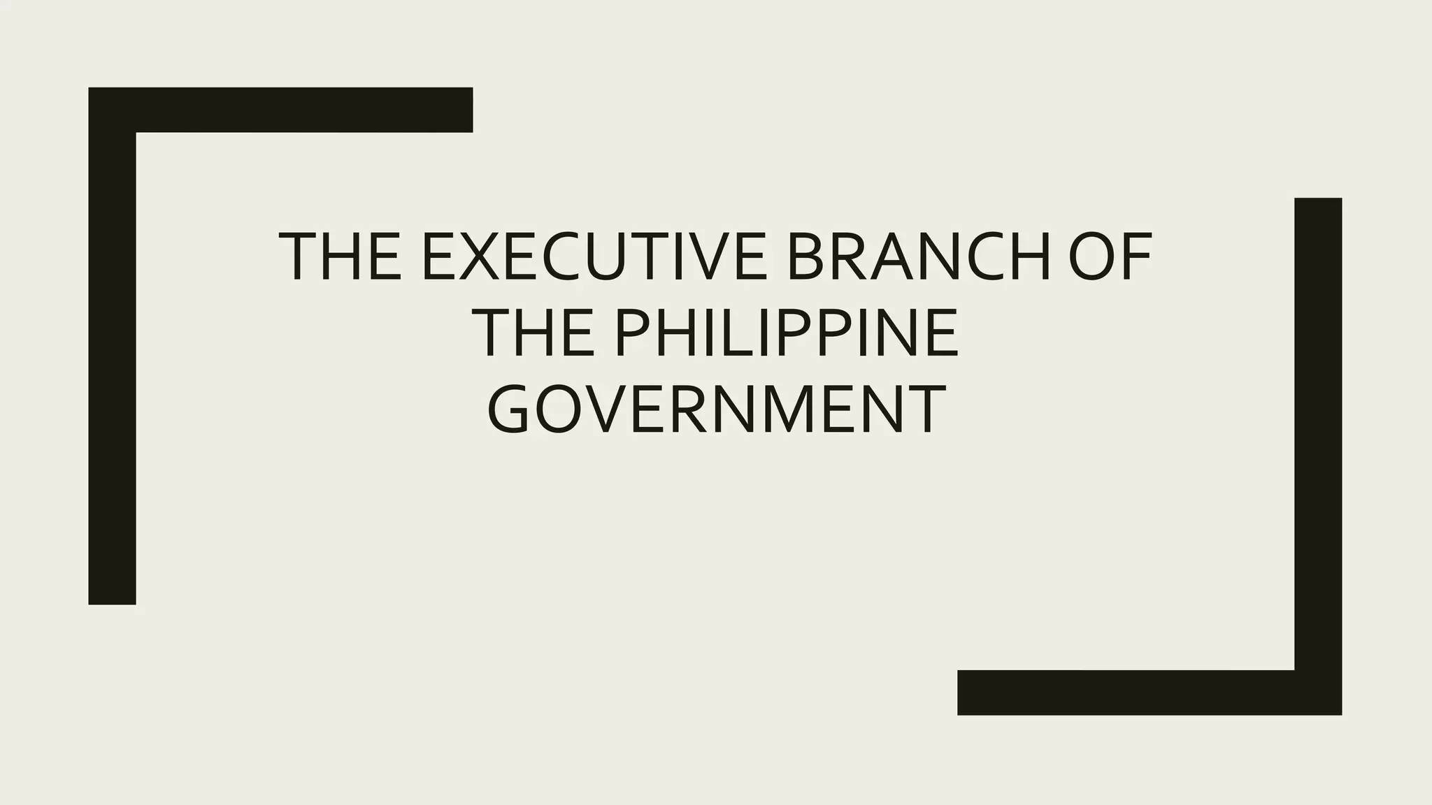 The executive branch of the philippine government | PPTX
