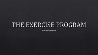 The exercise program | PPTX