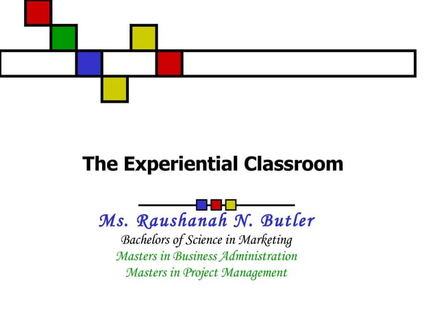 The Experiential Classroom2 | PPT