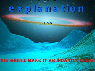 The explanation | PPT