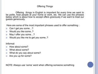 To Offer Something To Someone