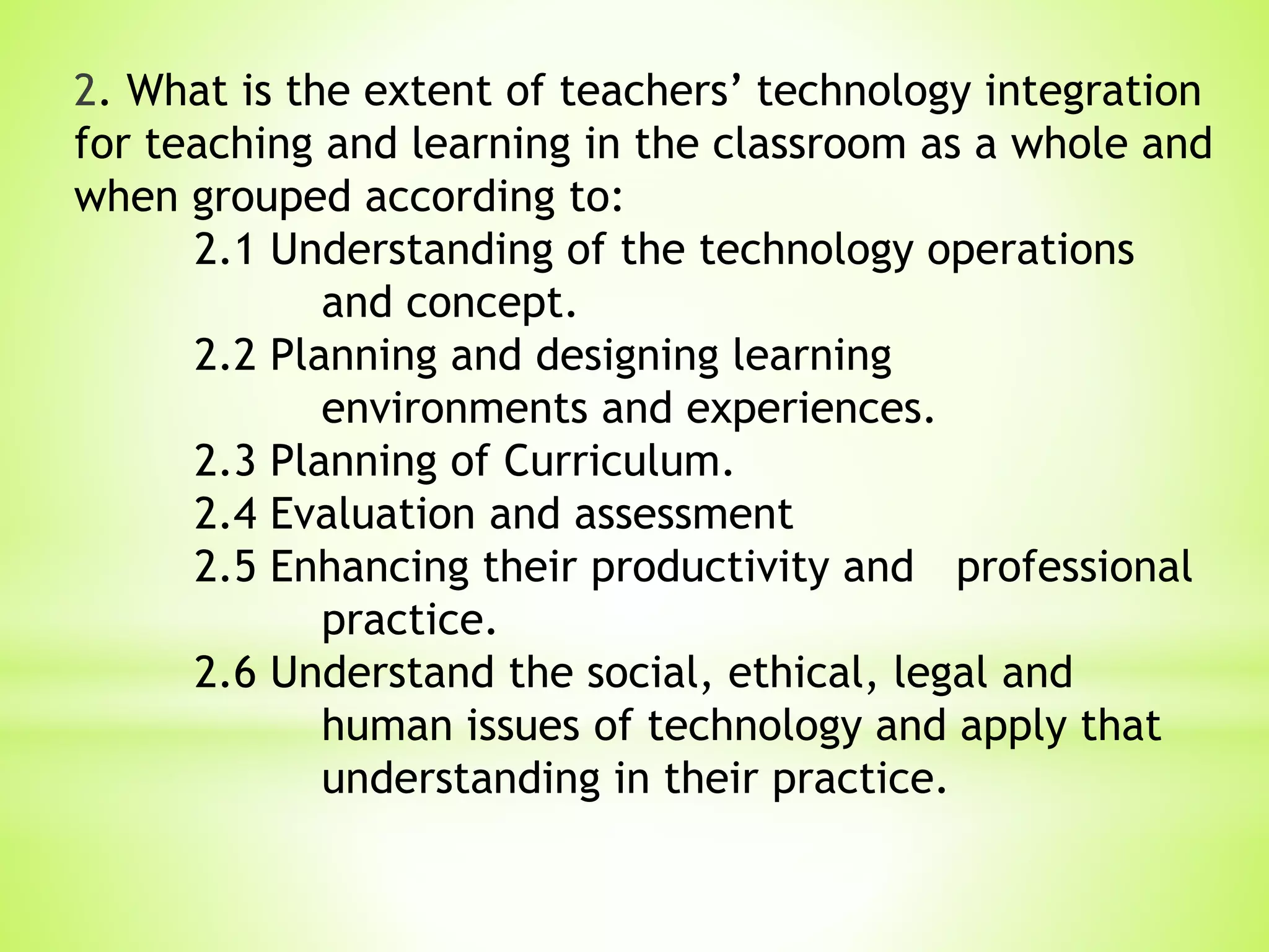 The extent of technology integration | PPTX