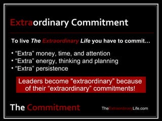 Live the Extraordinary Life | PPT