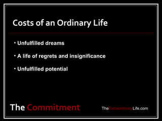 Live the Extraordinary Life | PPT