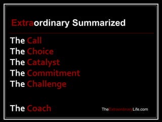Live the Extraordinary Life | PPT