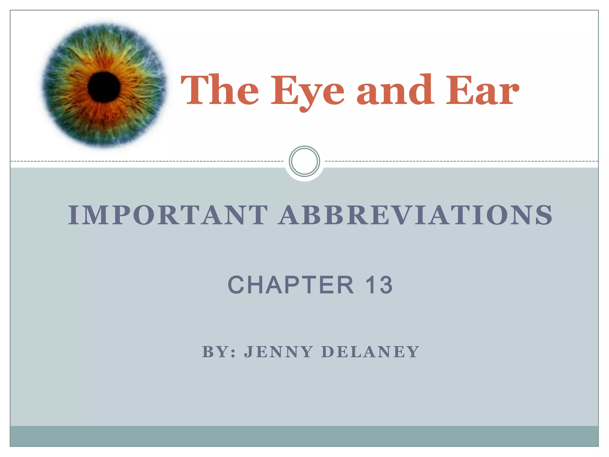 The eye and the ear | PPTX