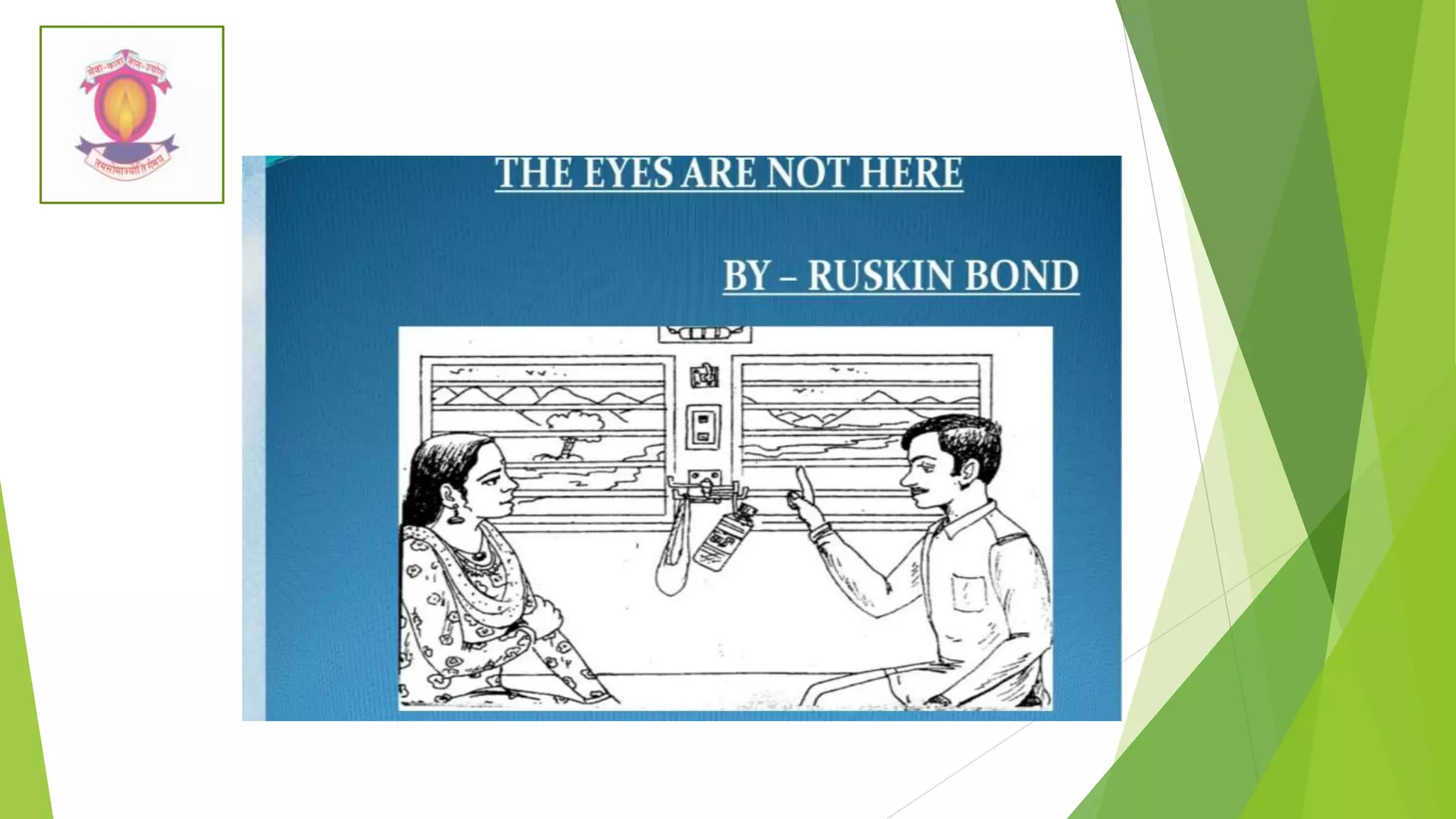 THE EYES ARE NOT HERE STD 10TH.pptx