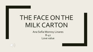 the face on the milk carton.pptx