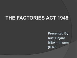 The Factories Act 1948 | PPTX