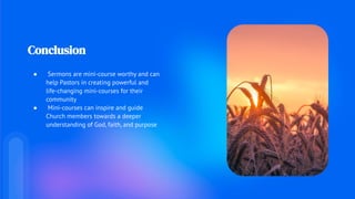 Each Sermon is Mini-Course Worthy - Slide Handout | PPT