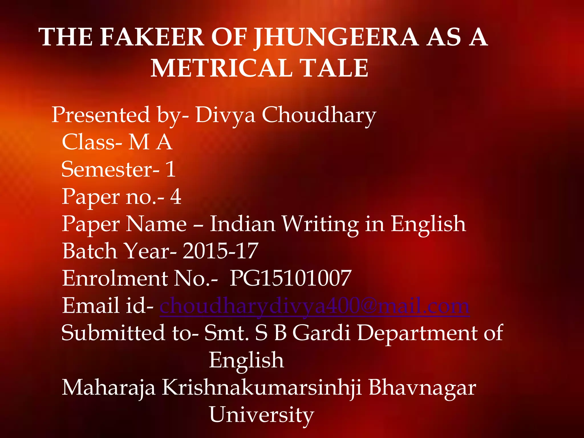 The fakeer of jungheera as a metrical tale | PPTX