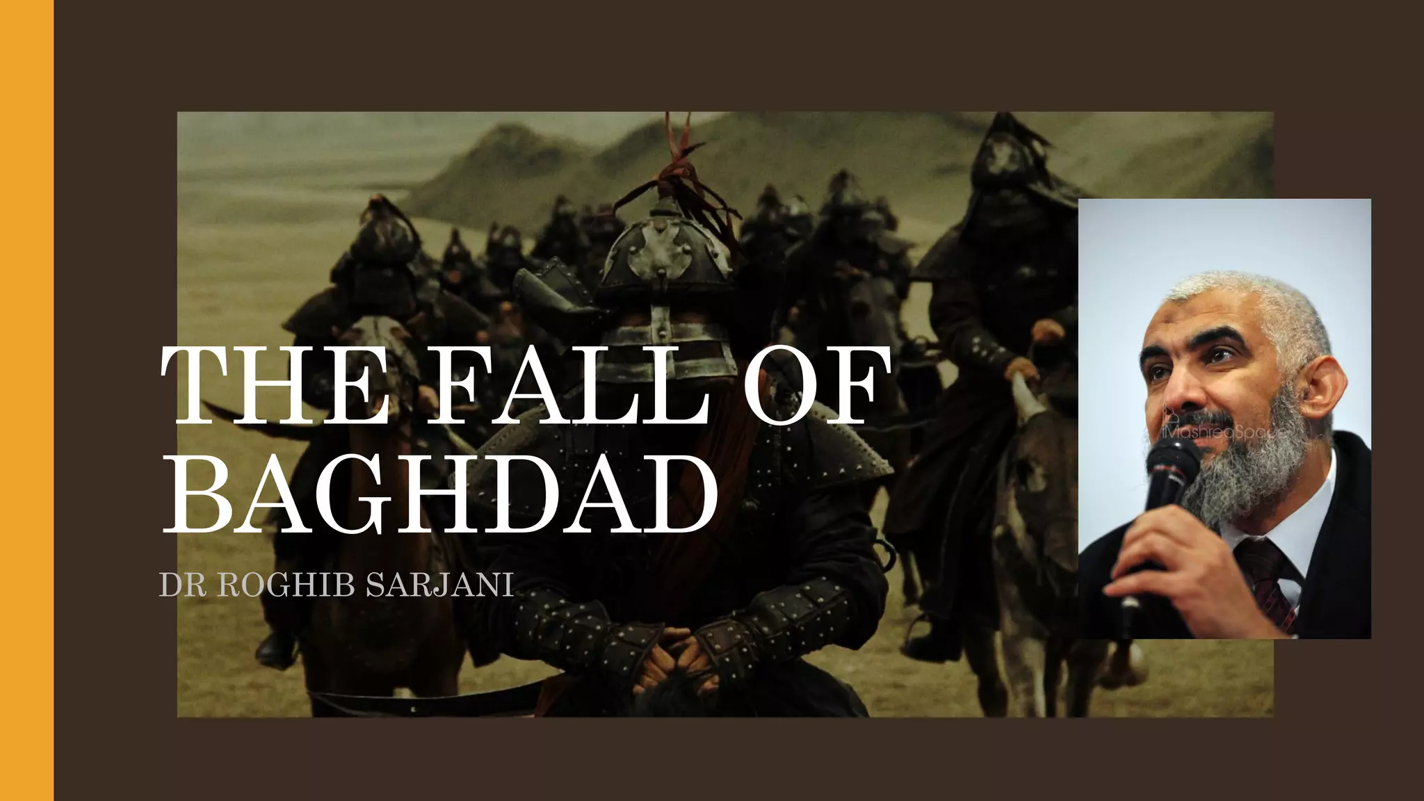 The Fall of Baghdad - Dr Raghib Sarjani | PDF