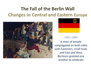 The fall of the Berlin Wall. presentation | PPTX