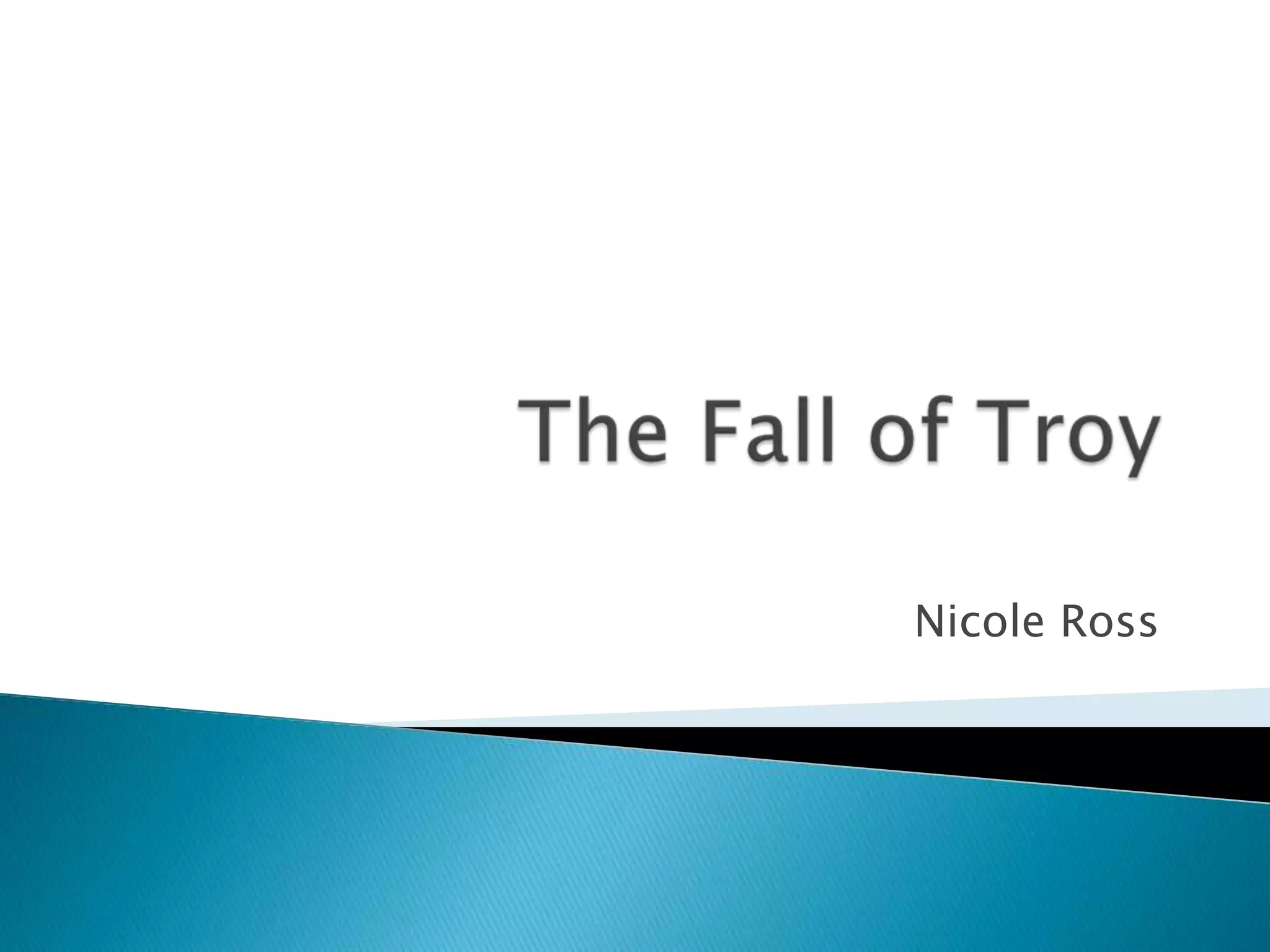 The Fall Of Troy | PPTX