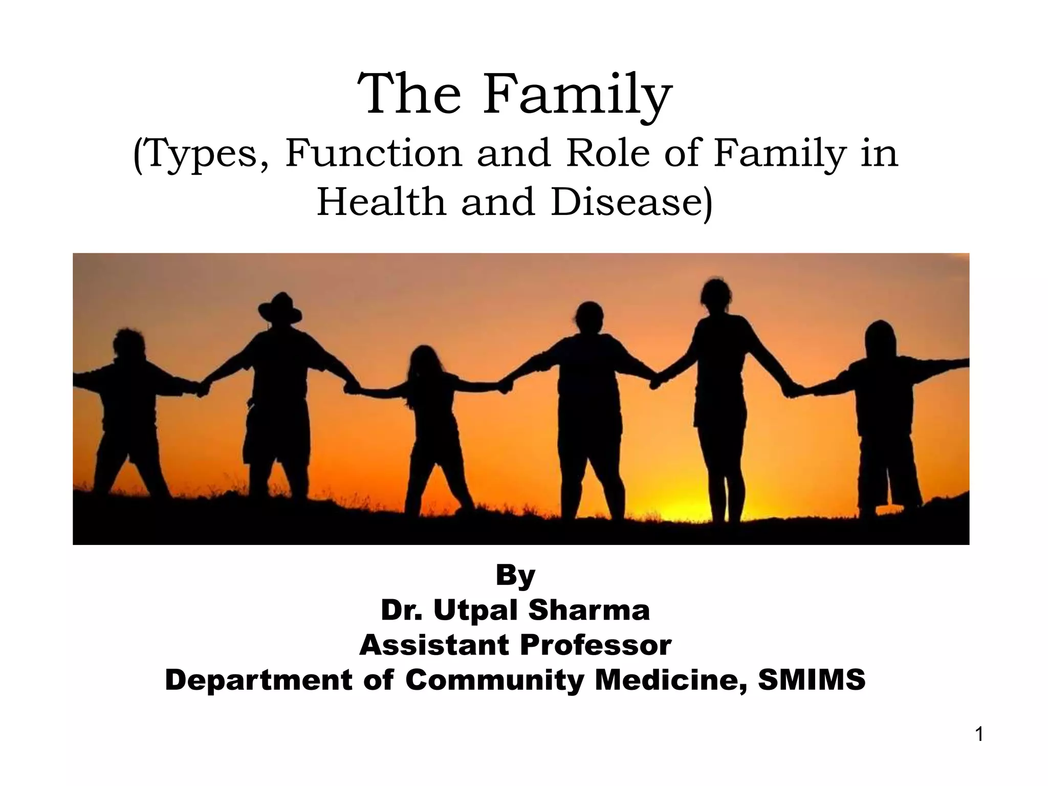 Family its role functions and responsibilities | PPTX