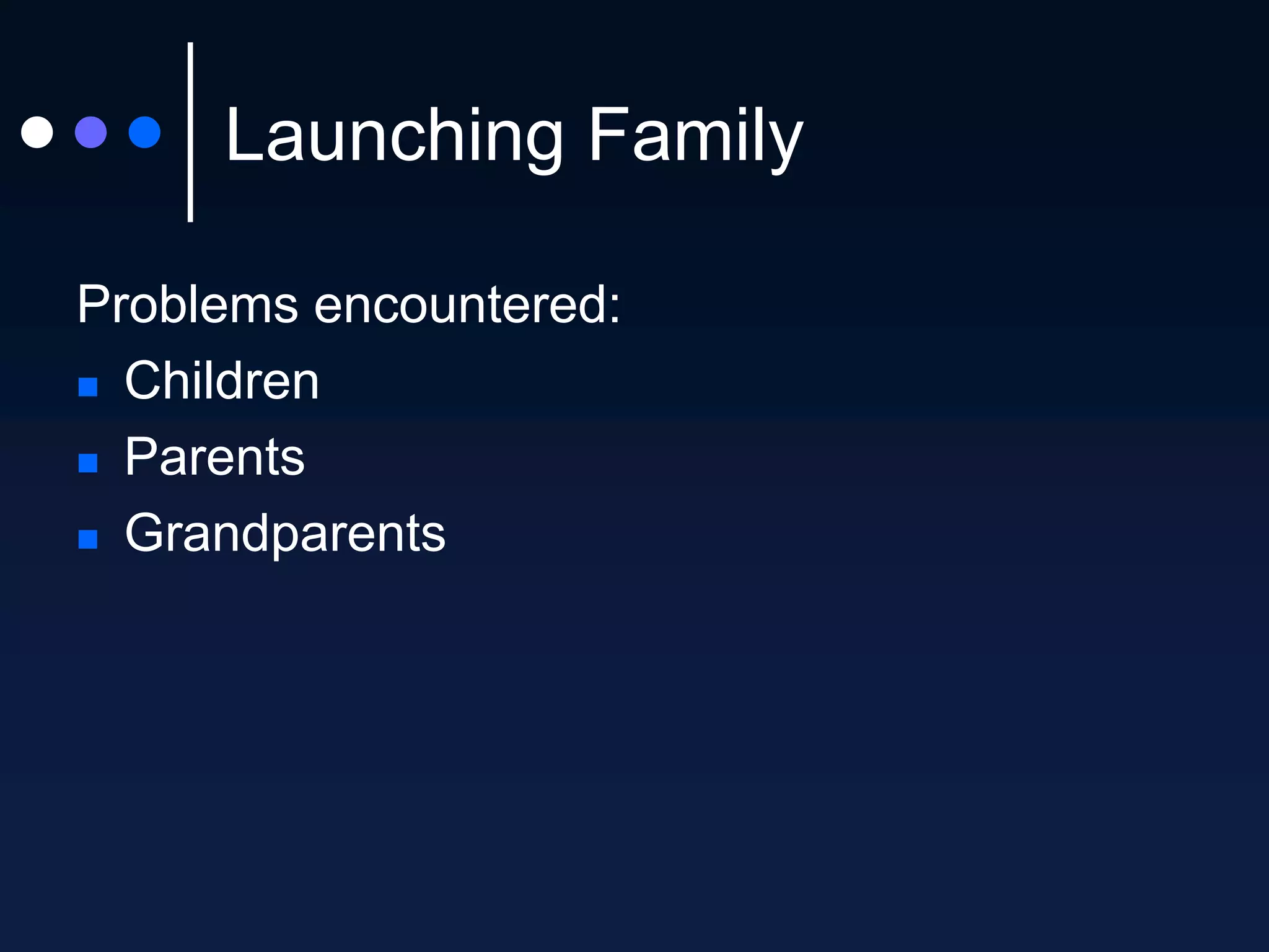 The Family Life Cycle | PPTX