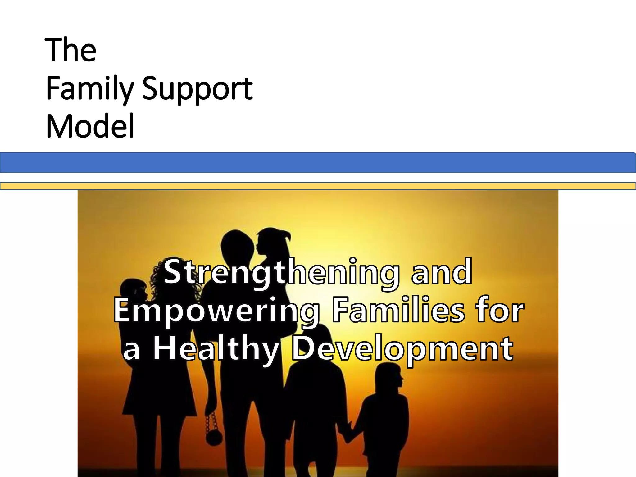 The family support model | PPTX