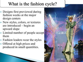 Thefashioncycle1 131212233118-phpapp02 the fashion cycle | PPT