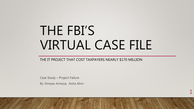 The fbi’s virtual case file | PPTX | Computer Software and Applications ...