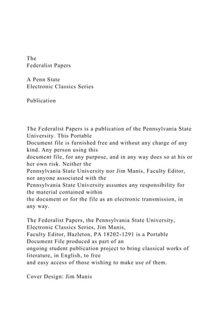 TheFederalist PapersA Penn StateElectronic Classics Se.docx