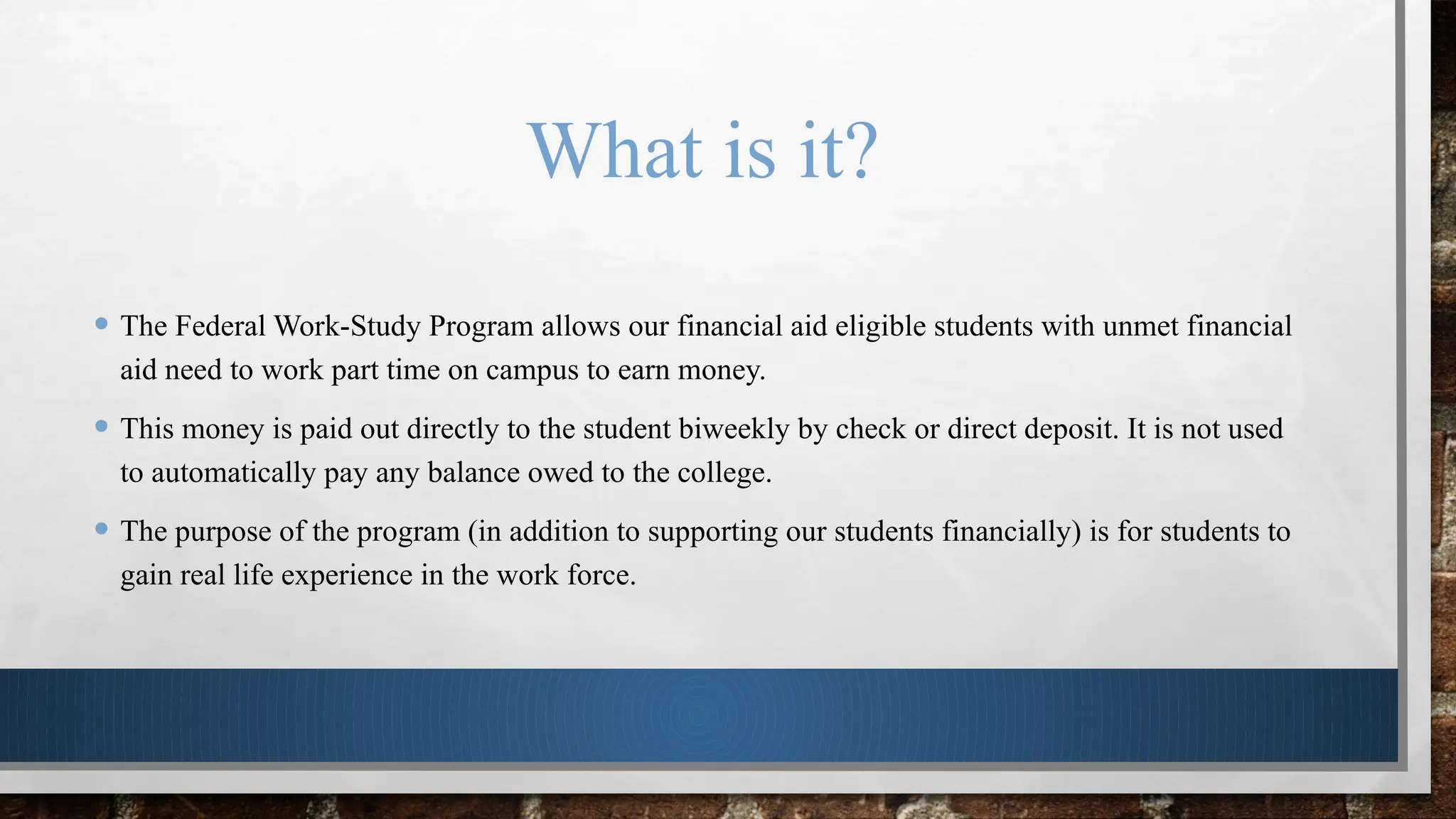 The Federal work-study Program Presentation-For Students.pptx