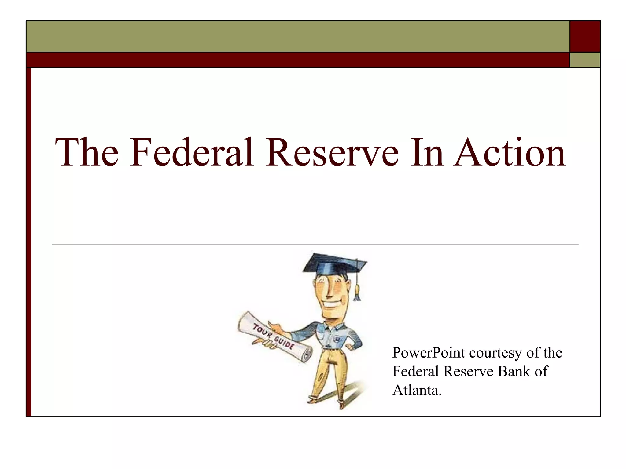 The Federal Reserve System Ppt