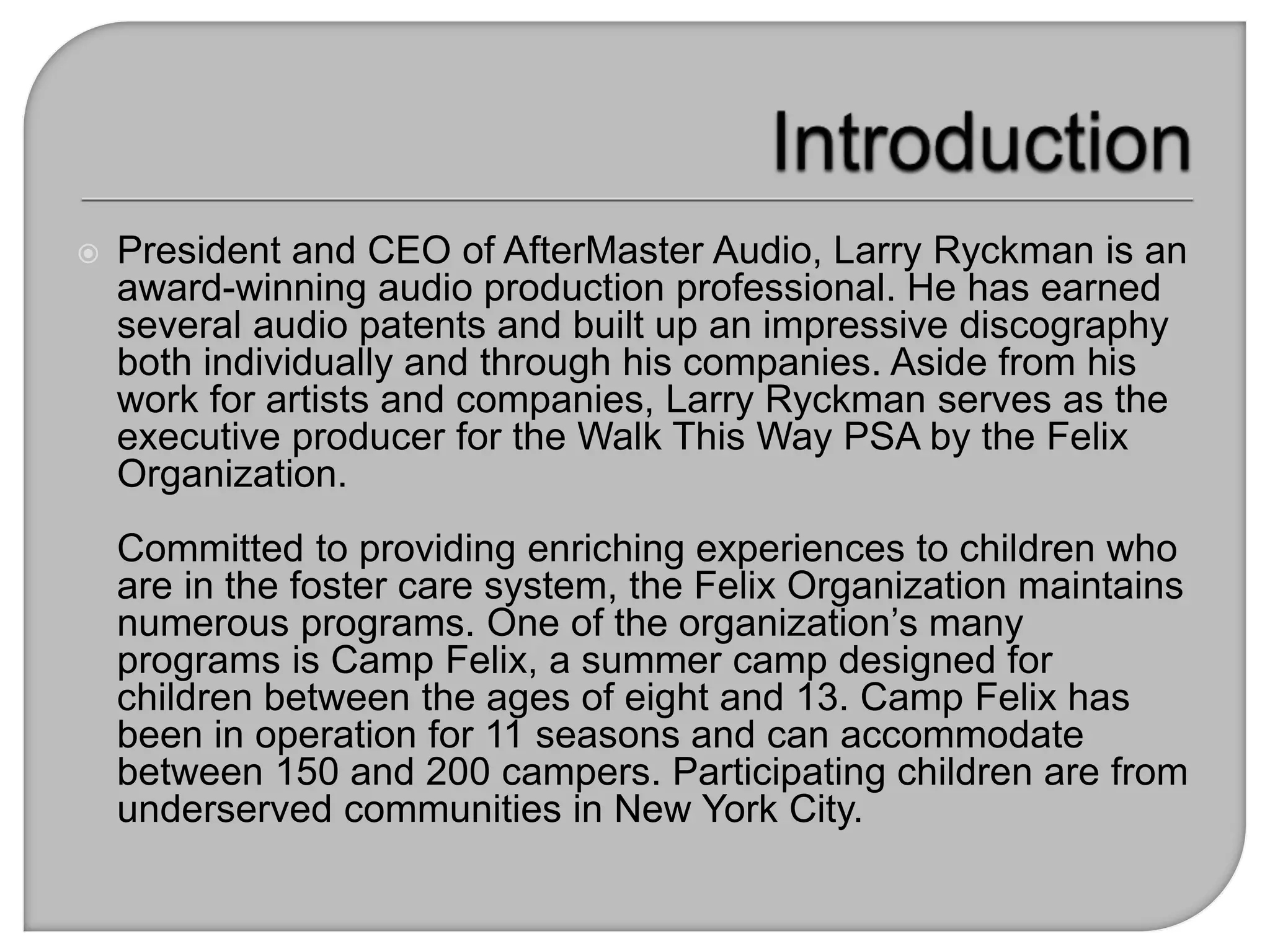 The Felix Organization Lets Kids be Kids at Camp Felix | PPTX