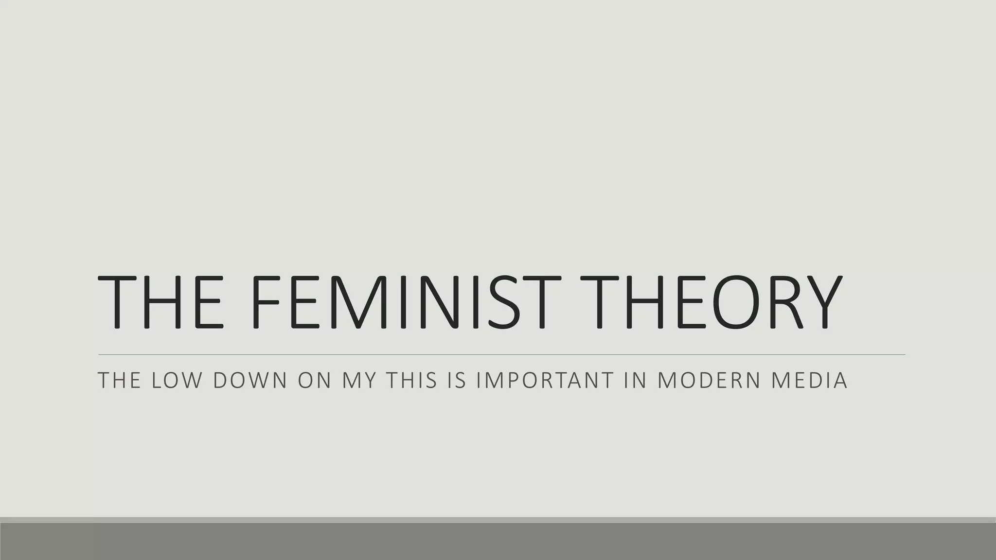The Feminist Theory | PPTX