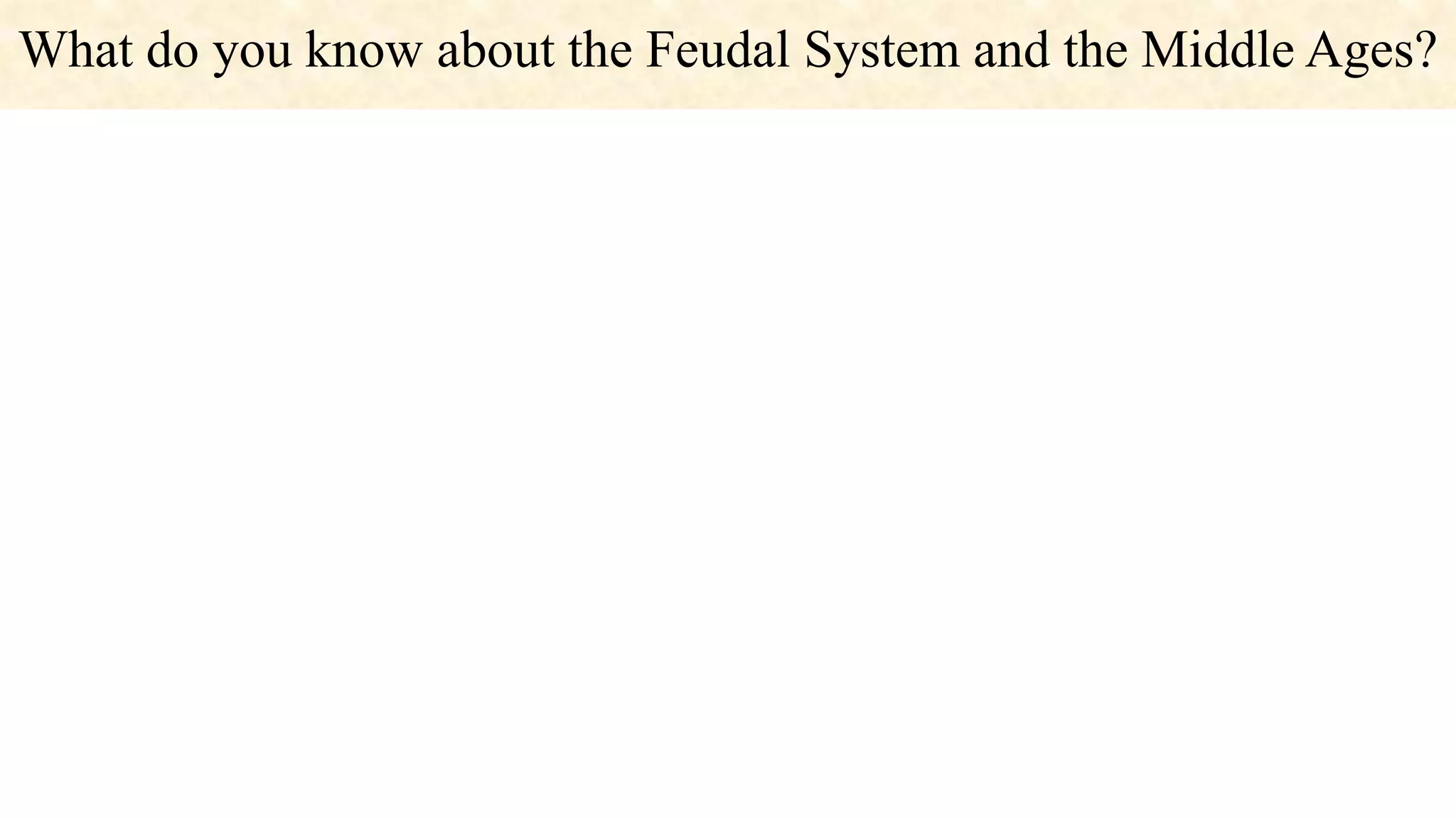 The Feudal System and the Middle Ages | PPTX