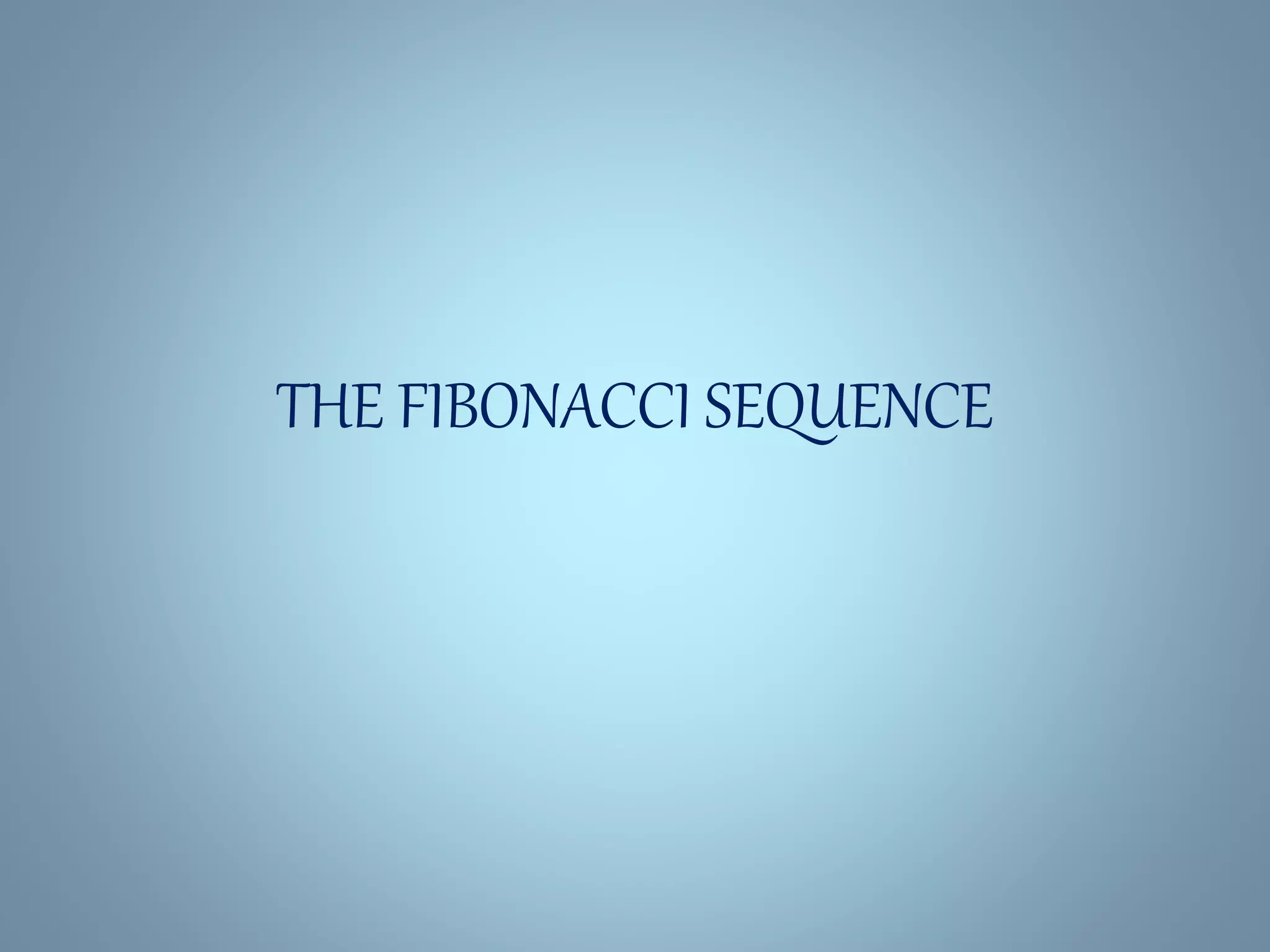 The fibonacci sequence | PPTX