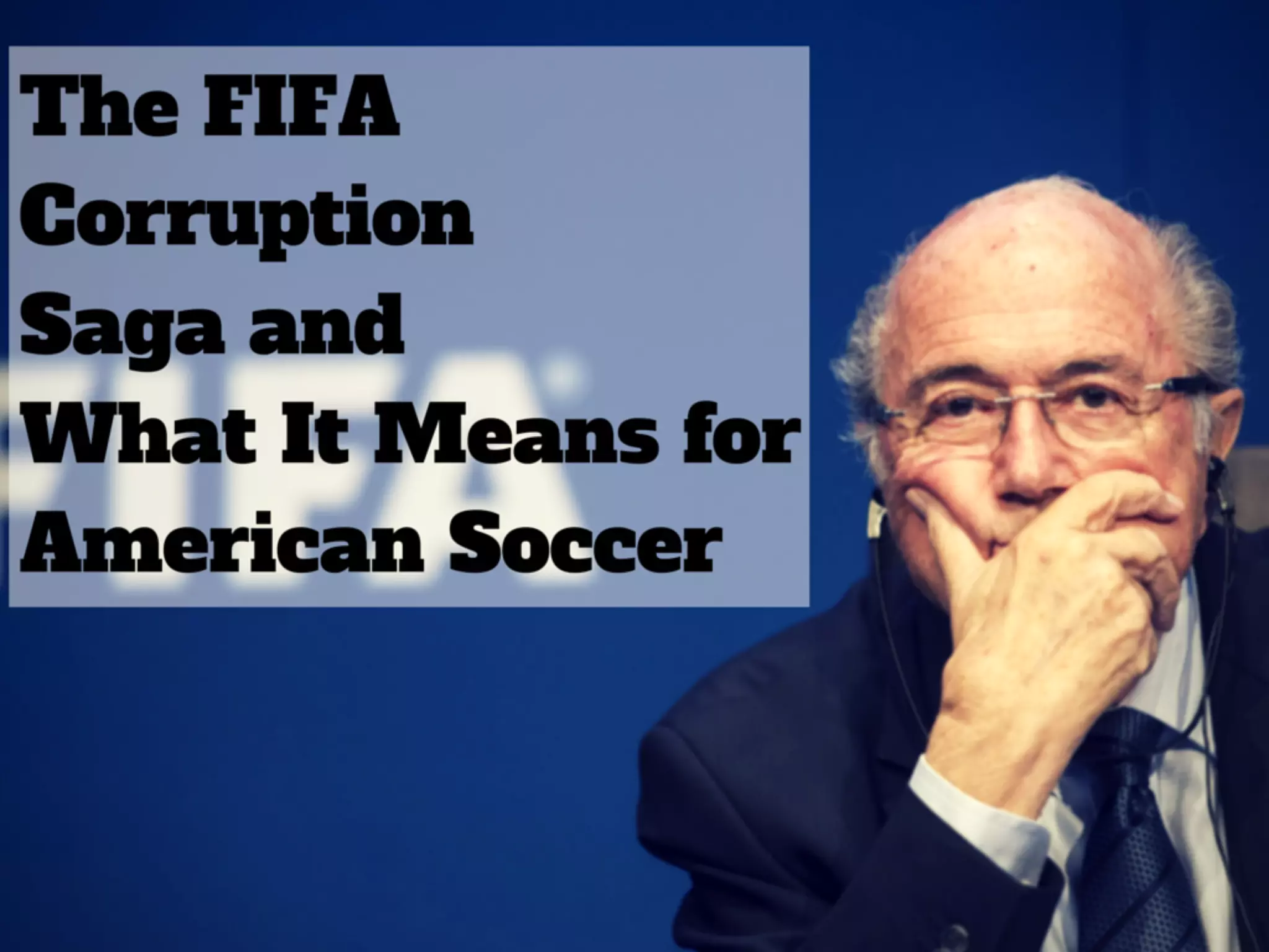 The FIFA Corruption Saga and What It Means for American Soccer | PDF ...