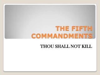 The fifth commandments | PPTX