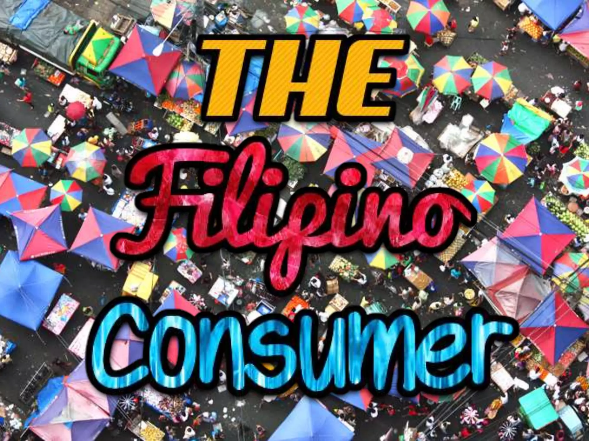 The Filipino Consumer | PPTX