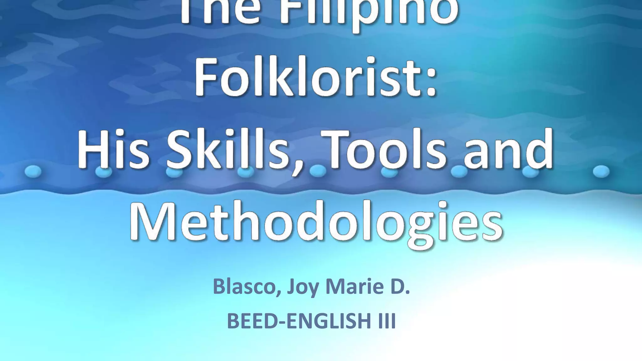 The filipino folklorist | PPTX