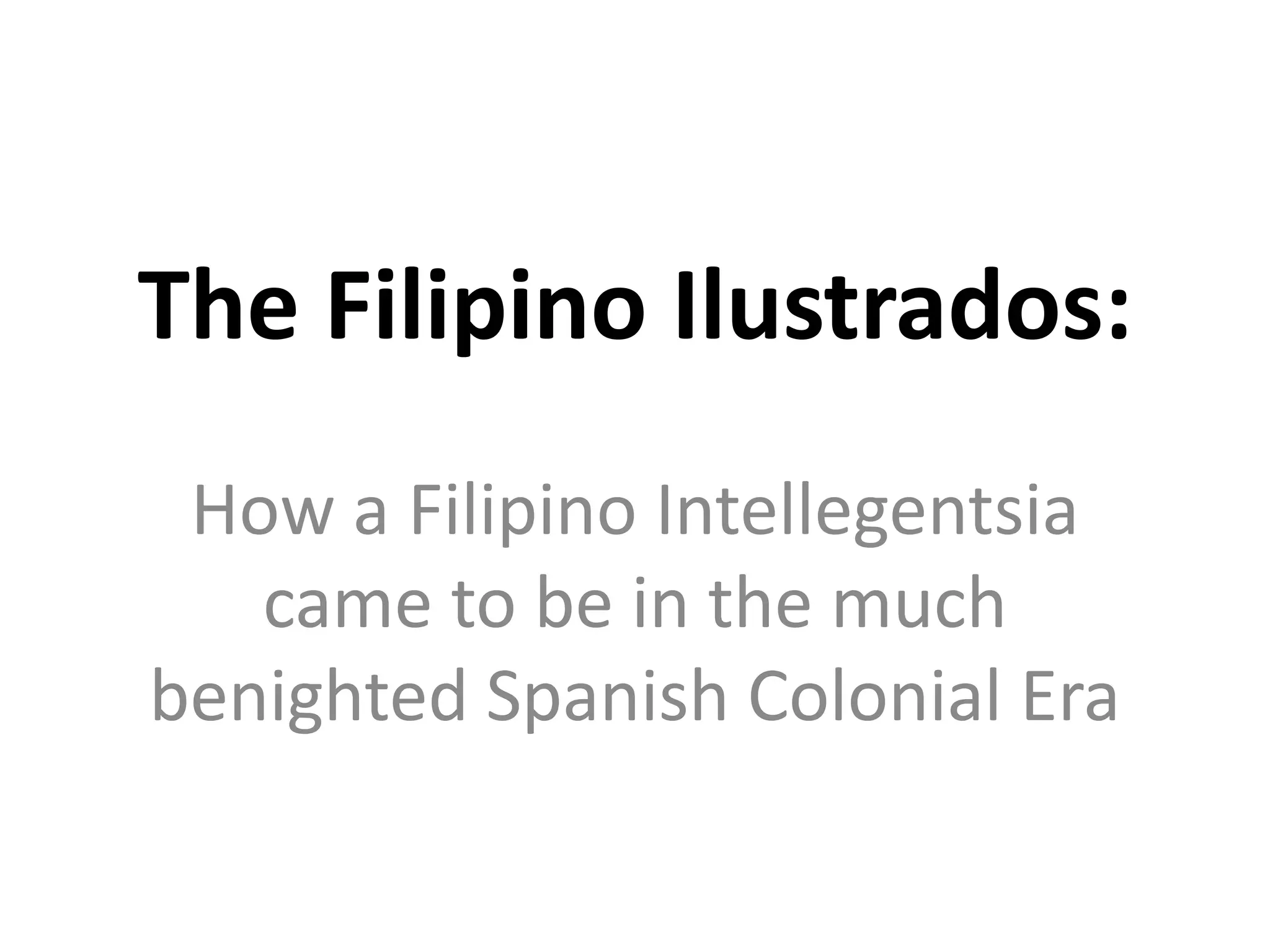 The Filipino Ilustrados | PPTX