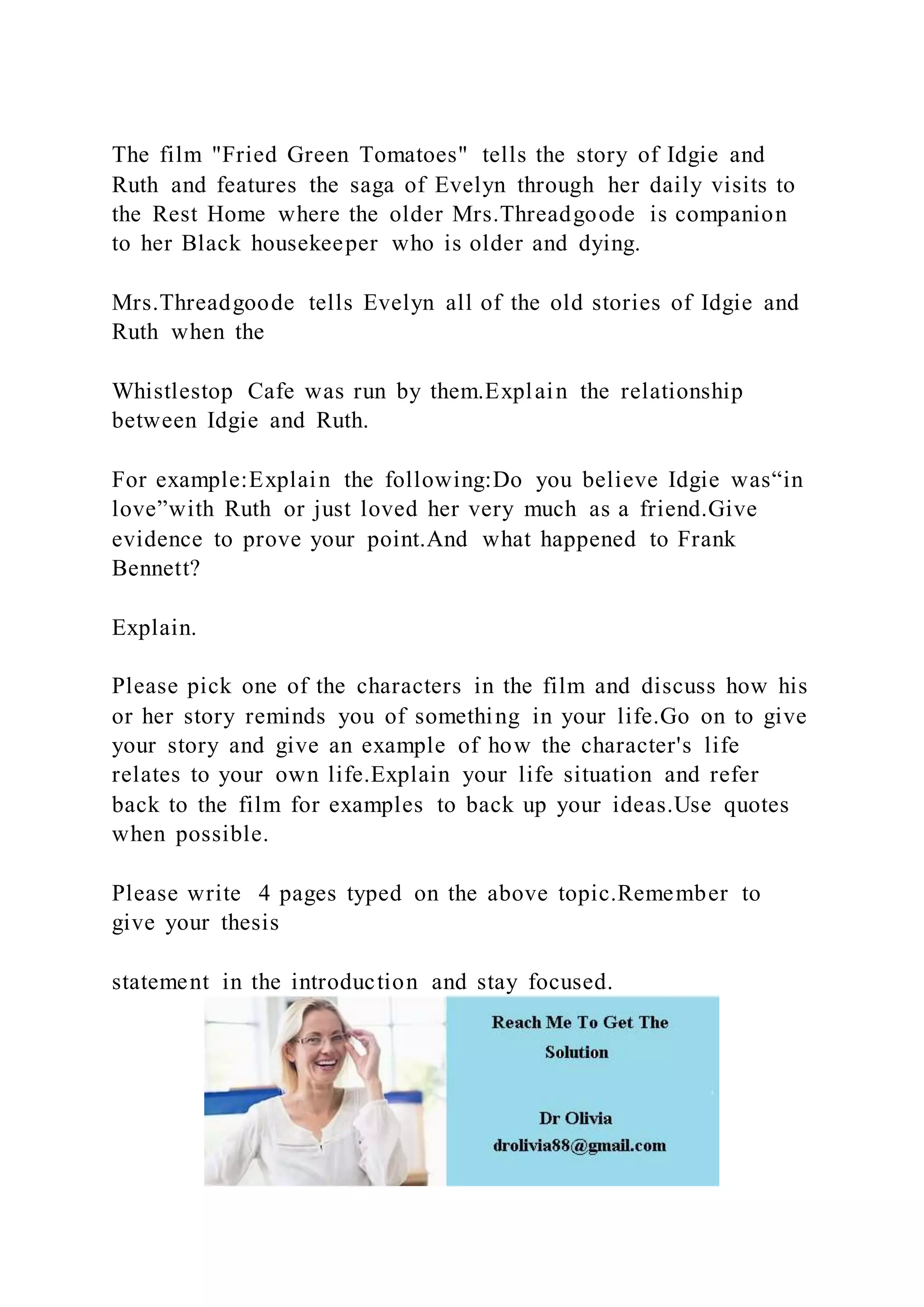 The film Fried Green Tomatoes tells the story of Idgie and Ruth an | DOCX