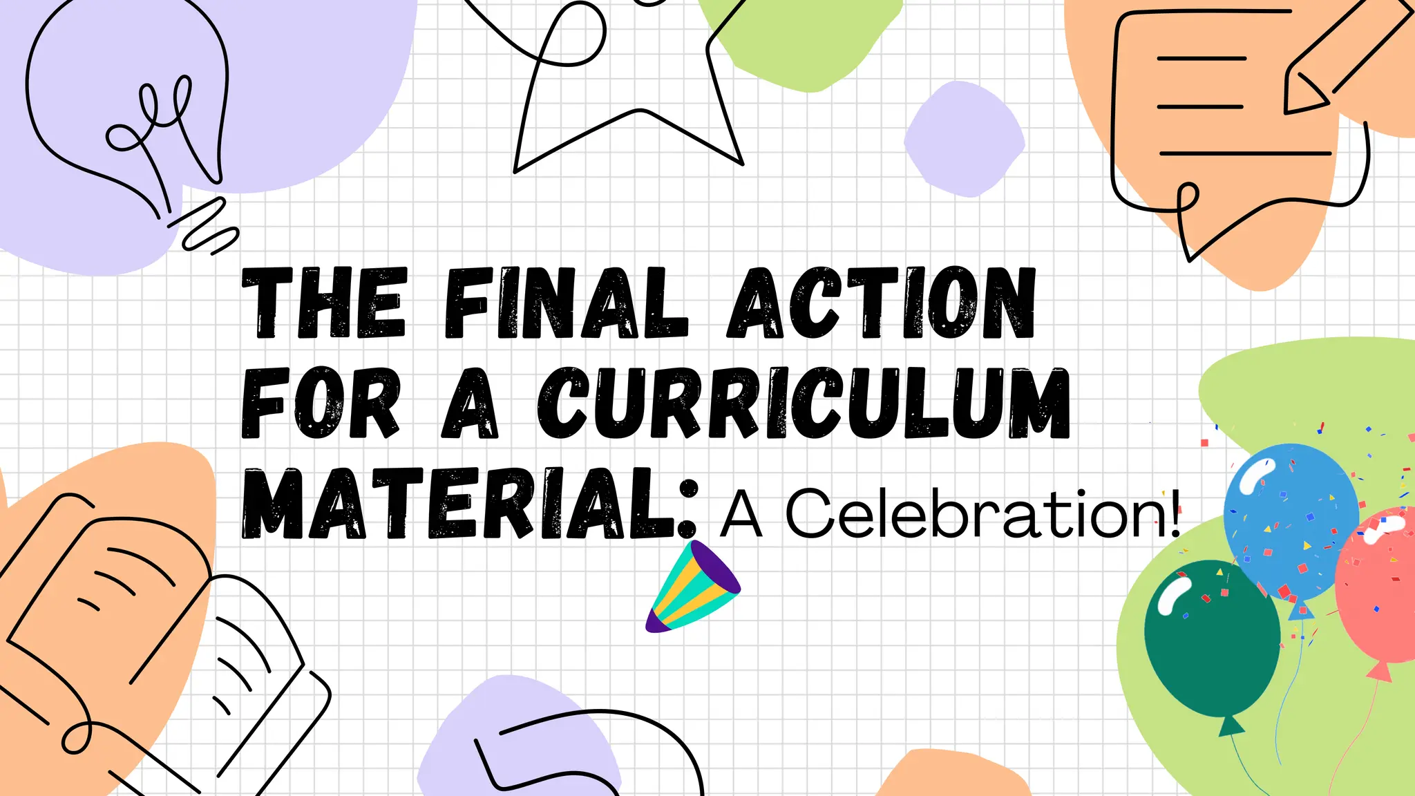 The Final Action for a Curriculum Material- ppt.pdf