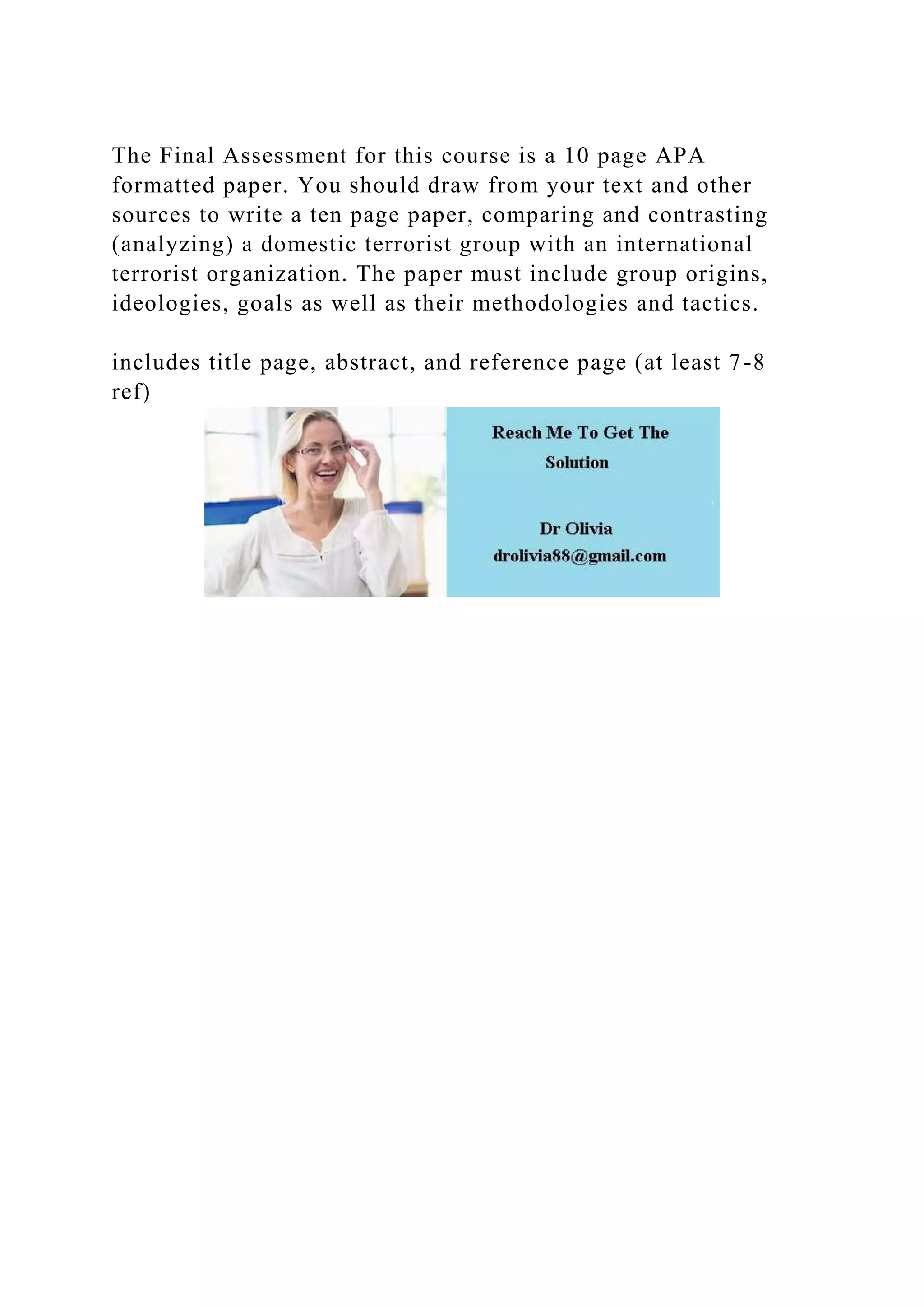 The Final Assessment for this course is a 10 page APA formatted pape ...