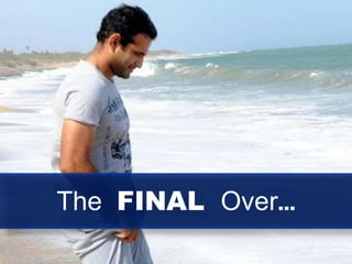 The final over | PPT