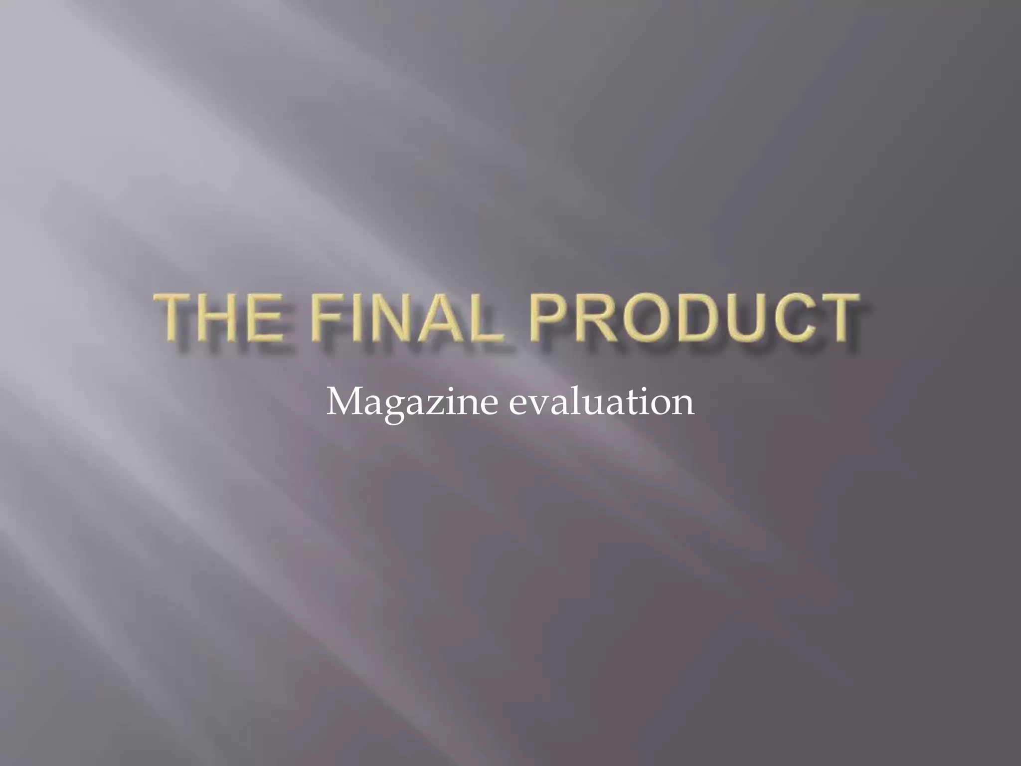 The final product - Fashion magazine | PPT